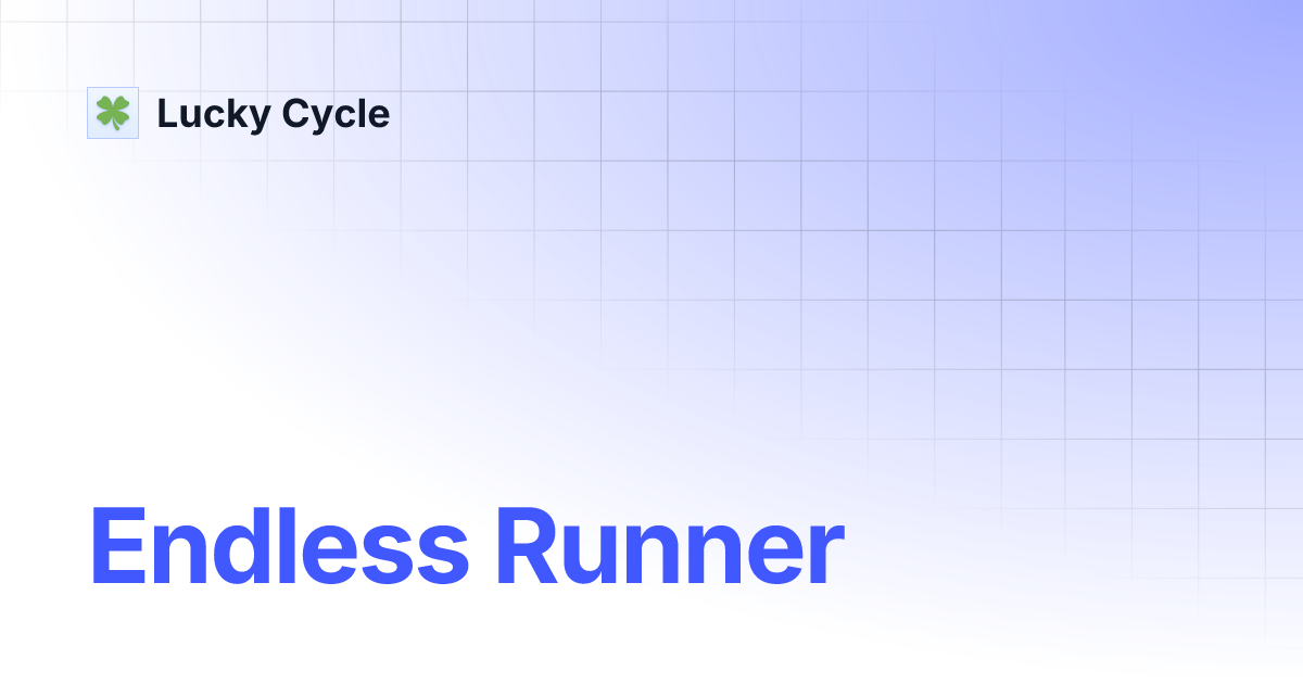 Endless Runner | Lucky Cycle