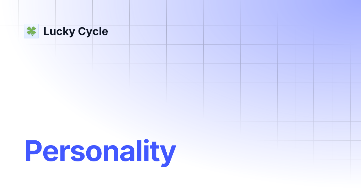 Personality | Lucky Cycle